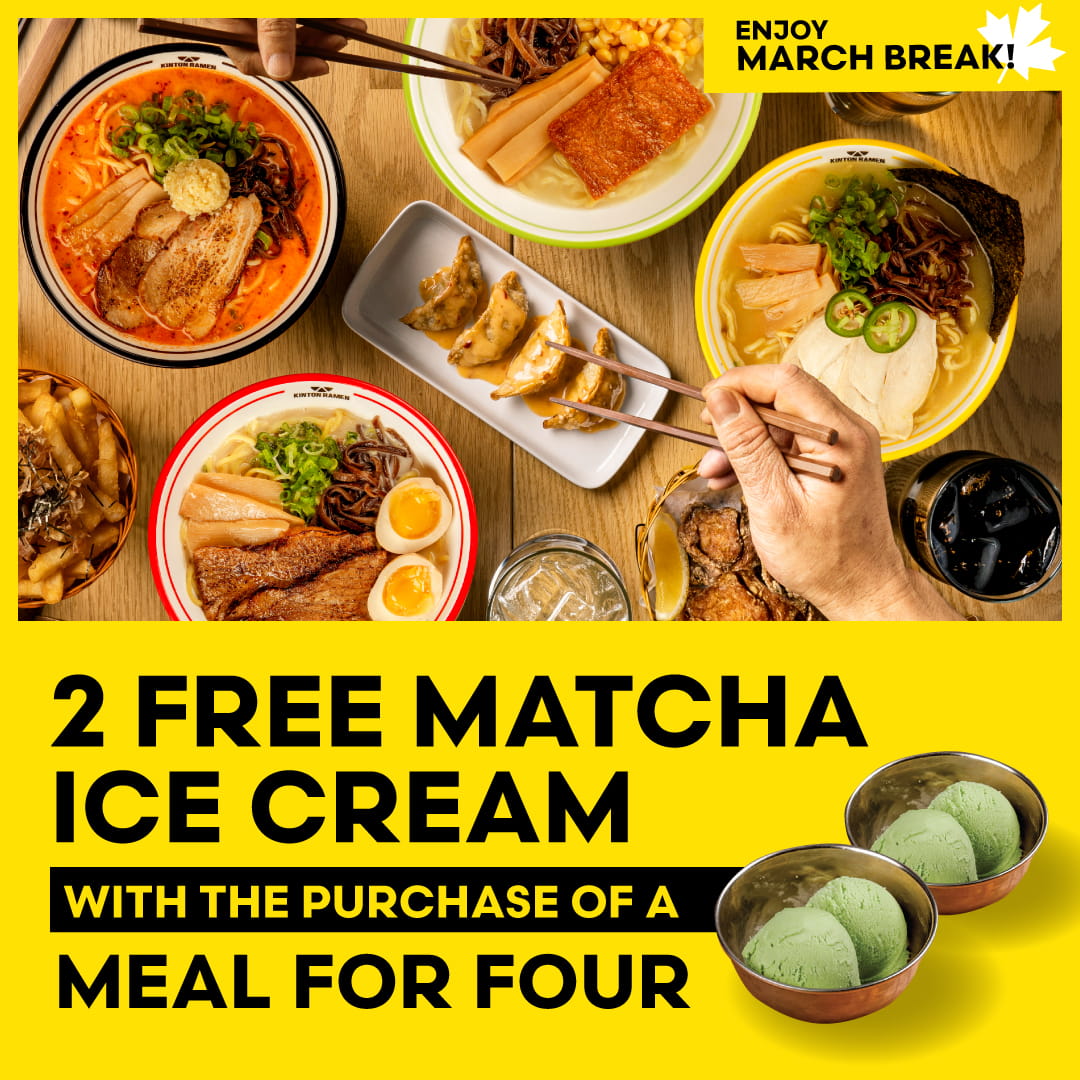March Break Offer: A Sweet Treat On Us! | KINTON RAMEN